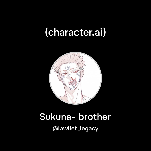 Chat with Sukuna- brother | character.ai | AI Chat, Reimagined–Your ...