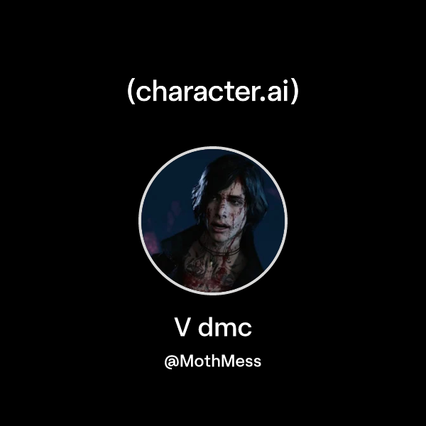 Chat with V dmc | character.ai | Personalized AI for every moment of ...
