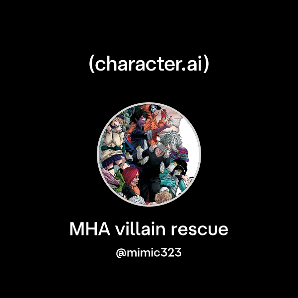Chat with MHA villain rescue | character.ai | AI Chat, Reimagined–Your ...