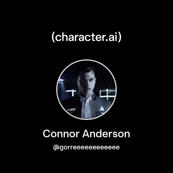 Chat with Connor Anderson | character.ai | AI Chat, Reimagined–Your ...