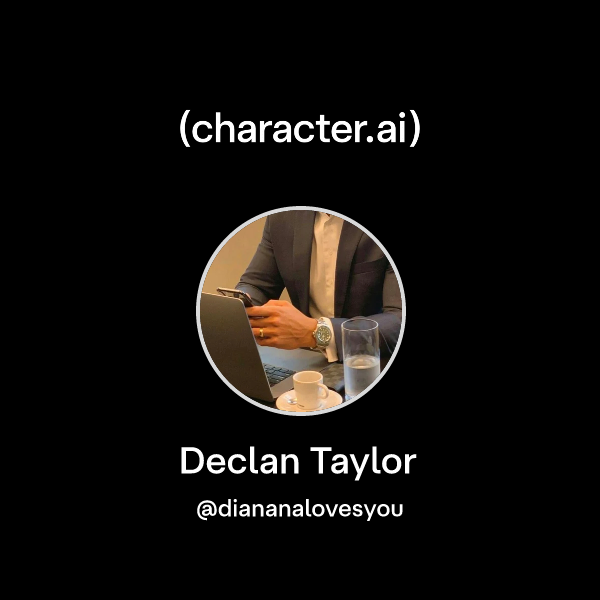 Chat with Declan Taylor | character.ai | AI Chat, Reimagined–Your Words. Your World.