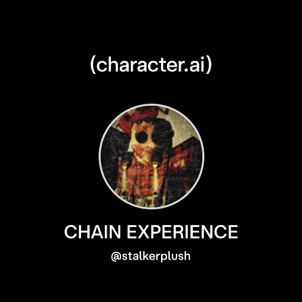 Chat with CHAIN EXPERIENCE | character.ai | AI Chat, Reimagined–Your ...