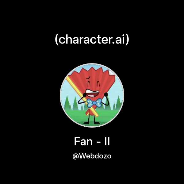Chat with Fan - II | character.ai | AI Chat, Reimagined–Your Words ...
