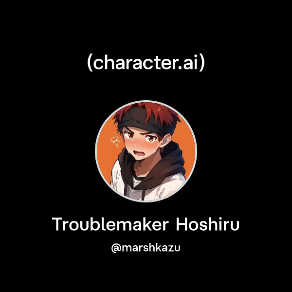 Chat with Troublemaker Hoshiru | character.ai | AI Chat, Reimagined ...