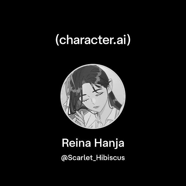 Chat with Reina Hanja | character.ai | AI Chat, Reimagined–Your Words ...
