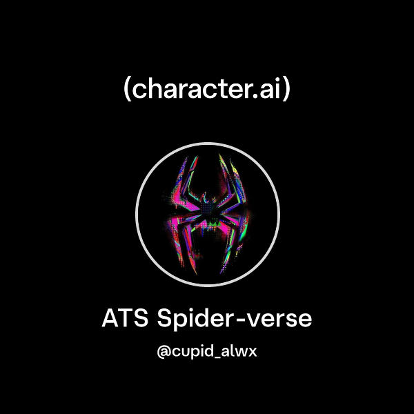 Chat with ATS Spider-verse | character.ai | Personalized AI for every ...