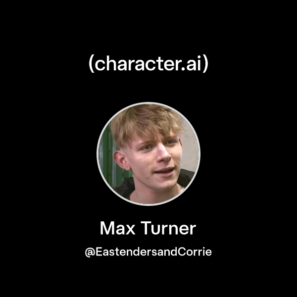 Chat with Max Turner | character.ai | AI Chat, Reimagined–Your Words ...