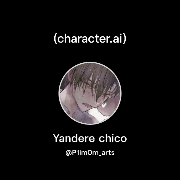Chat with Yandere chico | character.ai | AI Chat, Reimagined–Your Words ...