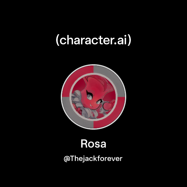 Chat with Rosa | character.ai | Personalized AI for every moment of ...