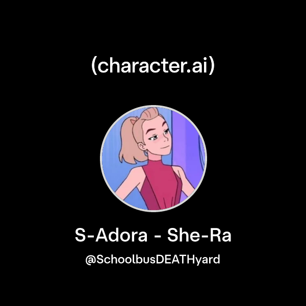 Chat with S-Adora - She-Ra | character.ai | AI Chat, Reimagined–Your ...