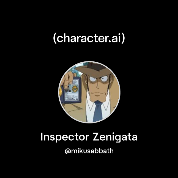 Chat with Inspector Zenigata | character.ai | AI Chat, Reimagined–Your ...