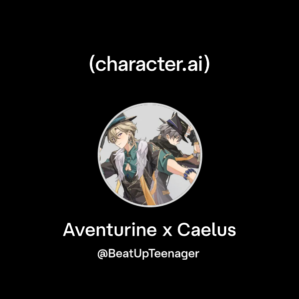 Chat with Aventurine x Caelus | character.ai | AI Chat, Reimagined–Your ...