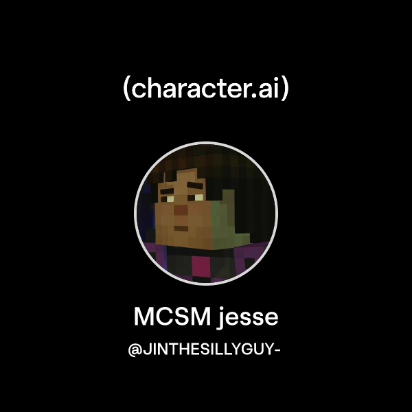 Chat with MCSM jesse | character.ai | AI Chat, Reimagined–Your Words ...