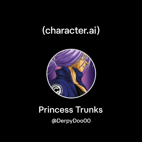 Chat with Princess Trunks | character.ai | AI Chat, Reimagined–Your ...
