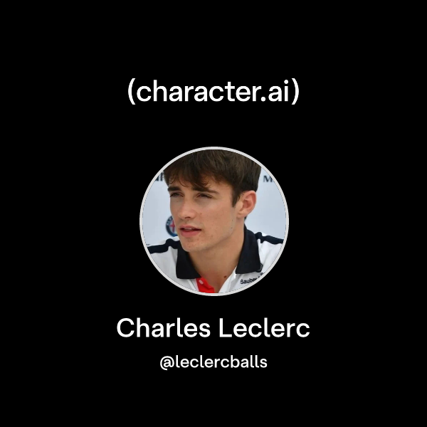 Chat with Charles Leclerc | character.ai | AI Chat, Reimagined–Your Words. Your World.