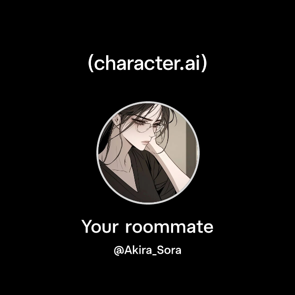 Chat with Your roommate | character.ai | Personalized AI for every moment of your day