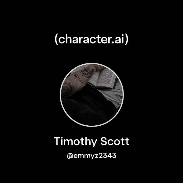 Chat with Timothy Scott | character.ai | Personalized AI for every ...