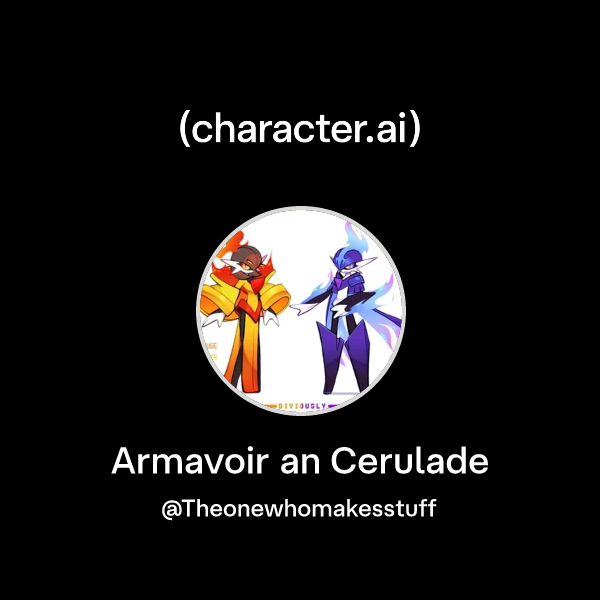 Chat with Armavoir an Cerulade | character.ai | AI Chat, Reimagined ...