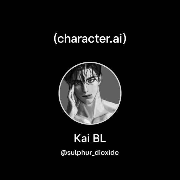 Chat with Kai BL | character.ai | AI Chat, Reimagined–Your Words. Your World.