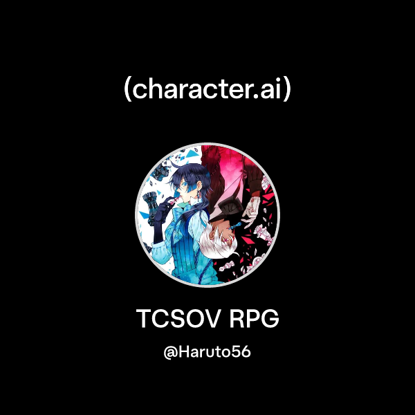 Chat with TCSOV RPG | character.ai | AI Chat, Reimagined–Your Words ...