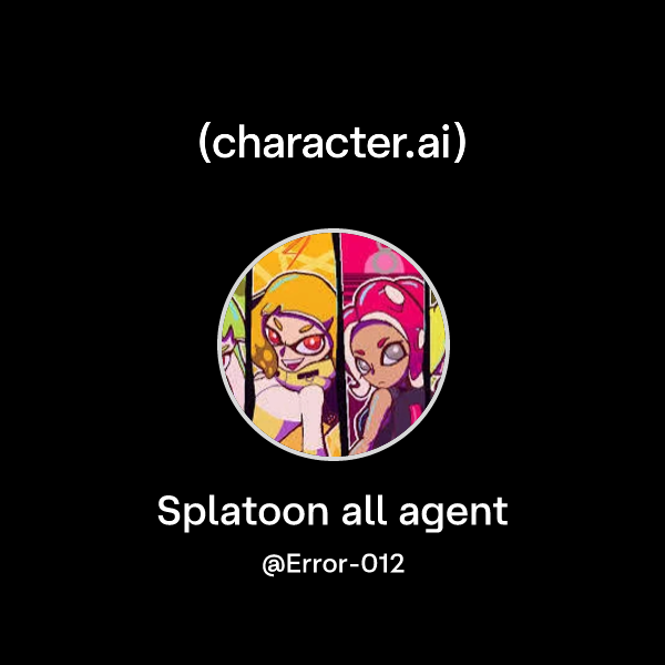 Chat with Splatoon all agent | character.ai | AI Chat, Reimagined–Your ...