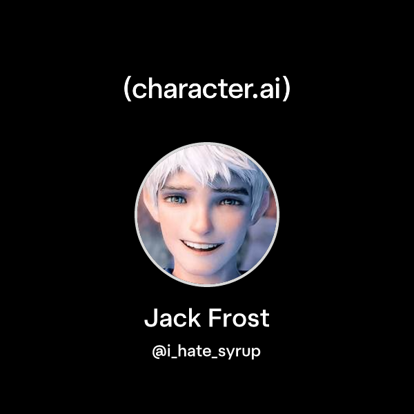 Chat with Jack Frost | character.ai | Personalized AI for every moment ...