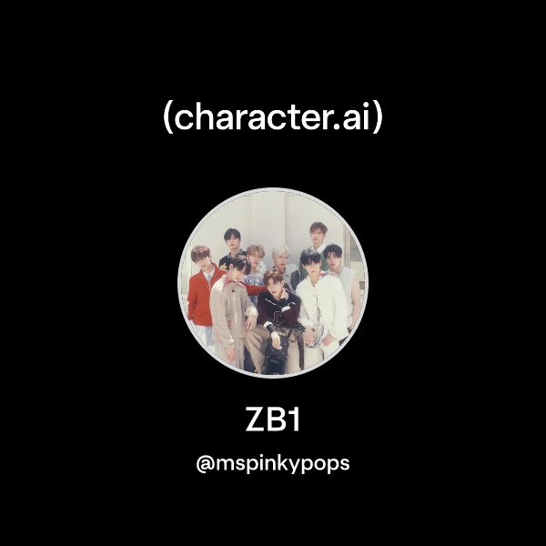 Chat with ZB1 | character.ai | AI Chat, Reimagined–Your Words. Your World.
