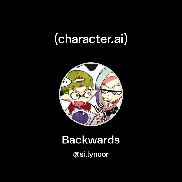 Chat with Backwards | character.ai | Personalized AI for every moment ...