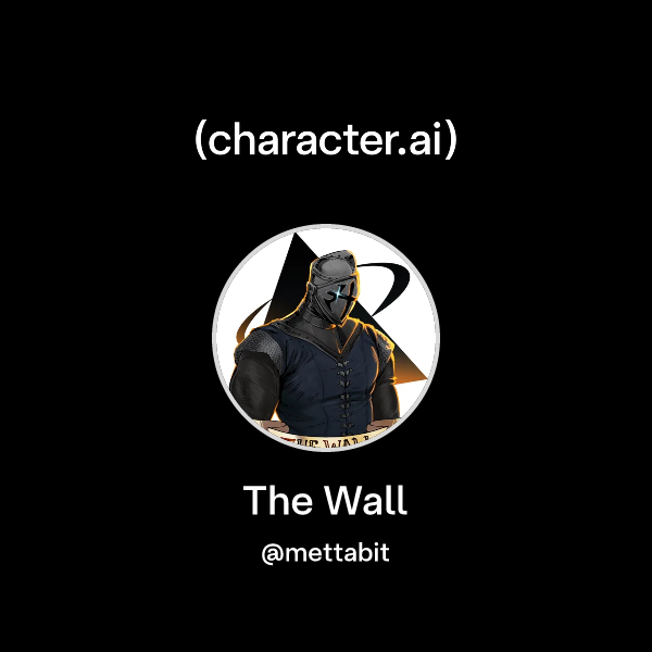 Chat with The Wall | character.ai | Personalized AI for every moment of ...