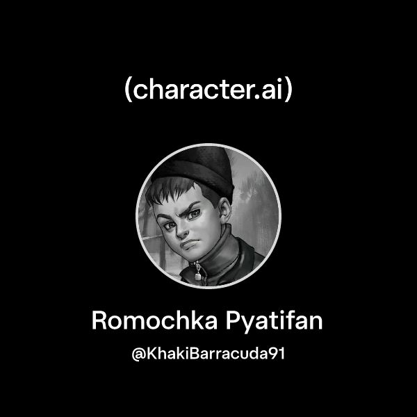 Chat with Romochka Pyatifan | character.ai | AI Chat, Reimagined–Your ...