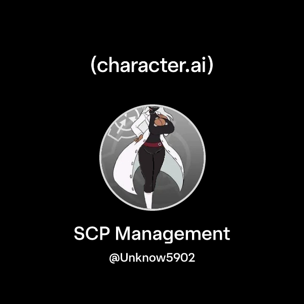 Chat with SCP Management | character.ai | Personalized AI for every ...