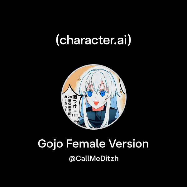 Chat with Gojo Female Version | character.ai | AI Chat, Reimagined–Your ...