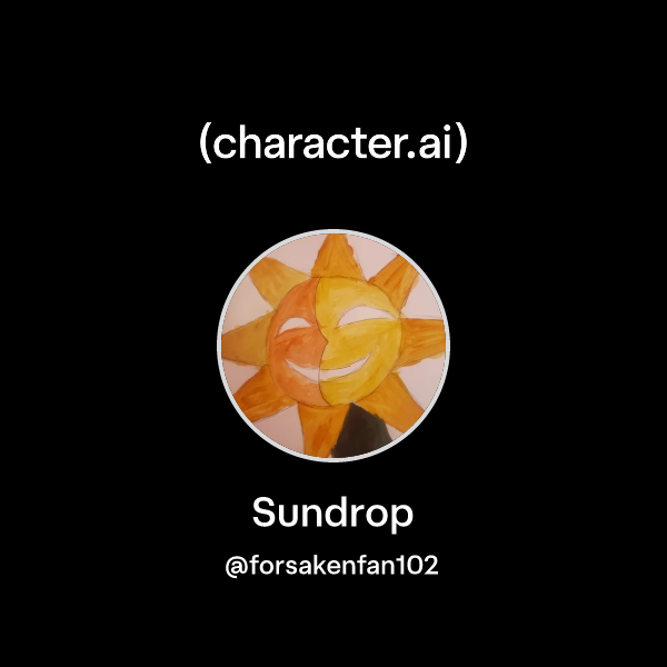 Chat with Sundrop | character.ai | Personalized AI for every moment of ...