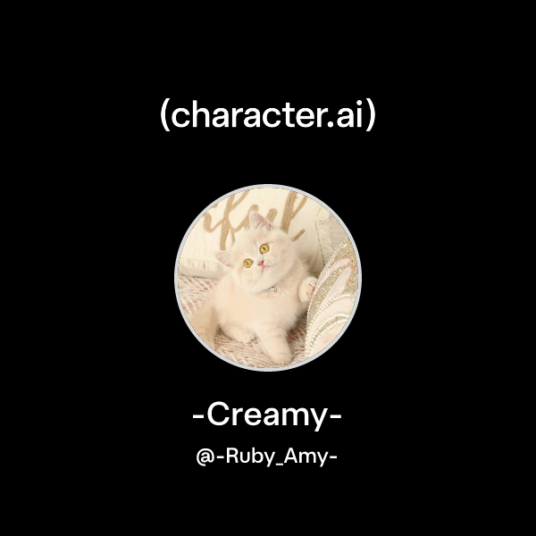 Chat with -Creamy- | character.ai | AI Chat, Reimagined–Your Words ...