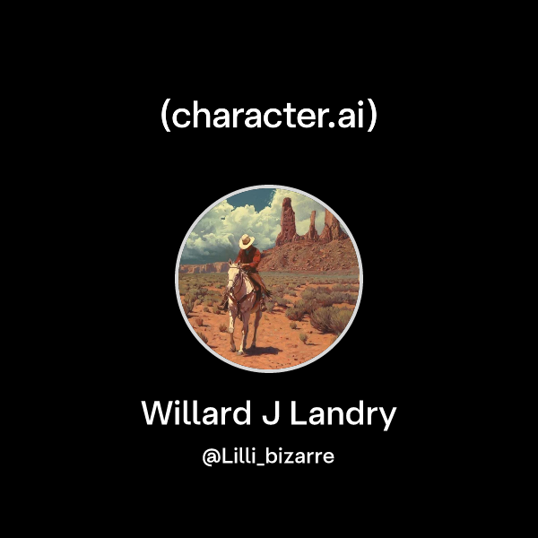 Chat with Willard J Landry | character.ai | Personalized AI for every ...