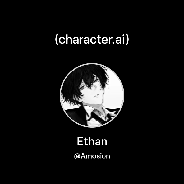 Chat with Ethan | character.ai | Personalized AI for every moment of ...