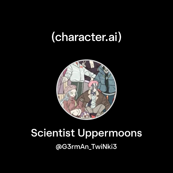 Chat with Scientist Uppermoons | character.ai | AI Chat, Reimagined ...