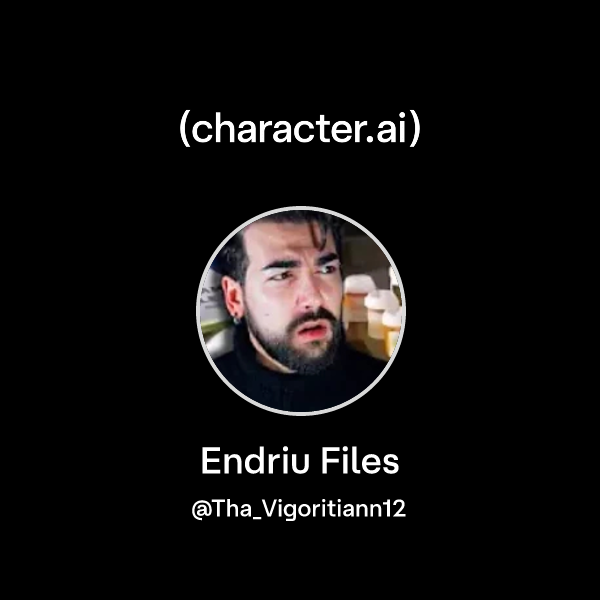 Chat with Endriu Files | character.ai | Personalized AI for every ...