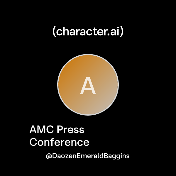 Chat with AMC Press Conference | character.ai | AI Chat, Reimagined ...