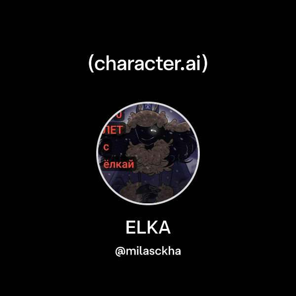 Chat with ELKA | character.ai | Personalized AI for every moment of your day