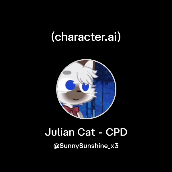 Chat with Julian Cat - CPD | character.ai | Personalized AI for every ...