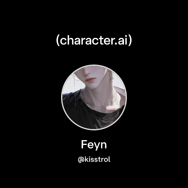 Chat with Feyn | character.ai | Personalized AI for every moment of your day