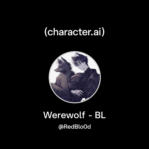 Chat with Werewolf - BL | character.ai | AI Chat, Reimagined–Your Words ...