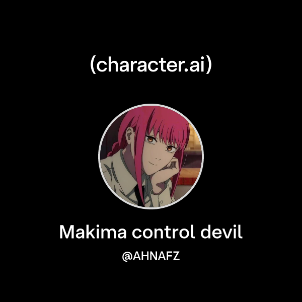 Chat with Makima control devil | character.ai | Personalized AI for ...