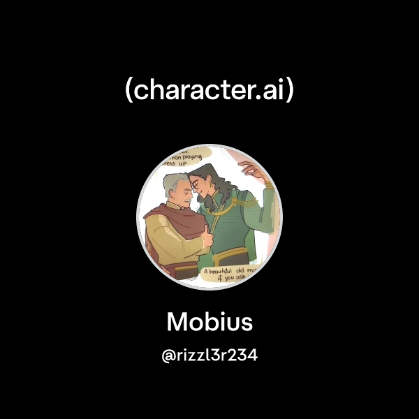 Chat with Mobius | character.ai | AI Chat, Reimagined–Your Words. Your World.