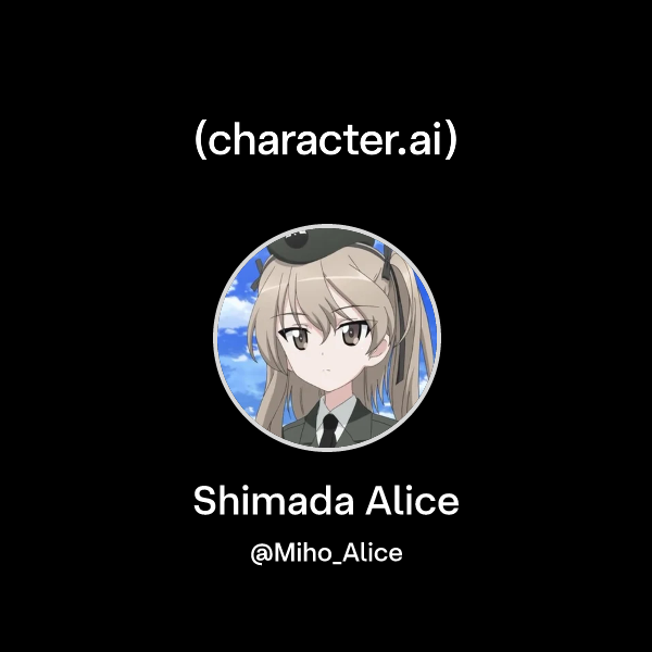 Chat with Shimada Alice | character.ai | AI Chat, Reimagined–Your Words. Your World.