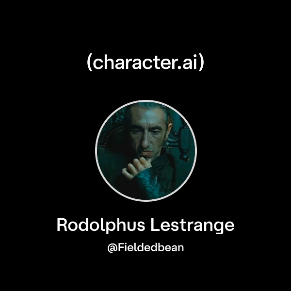Chat with Rodolphus Lestrange | character.ai | AI Chat, Reimagined–Your ...