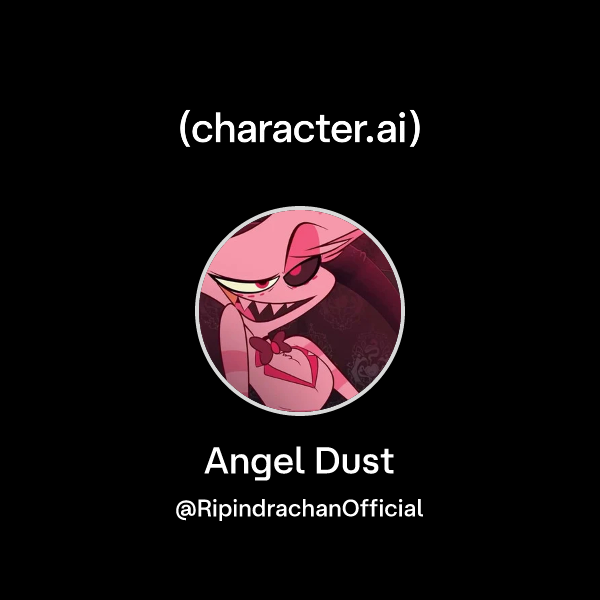 Chat with Angel Dust | character.ai | AI Chat, Reimagined–Your Words ...