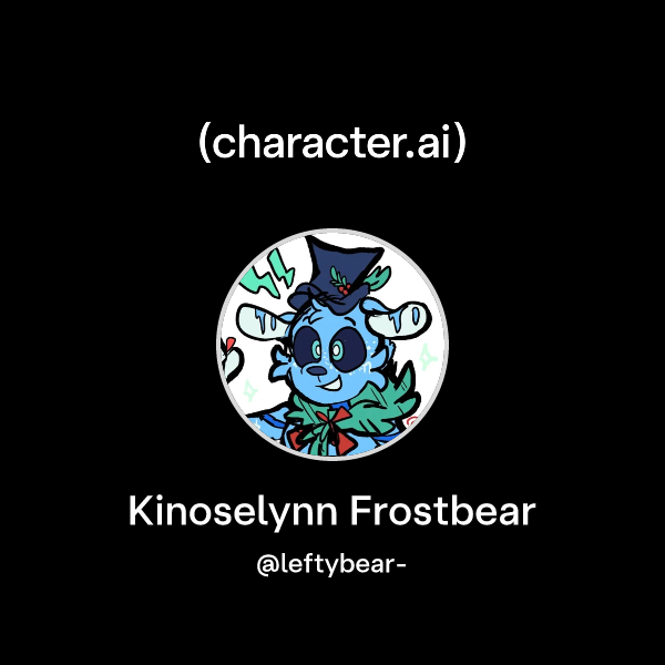 Chat with Kinoselynn Frostbear | character.ai | Personalized AI for ...