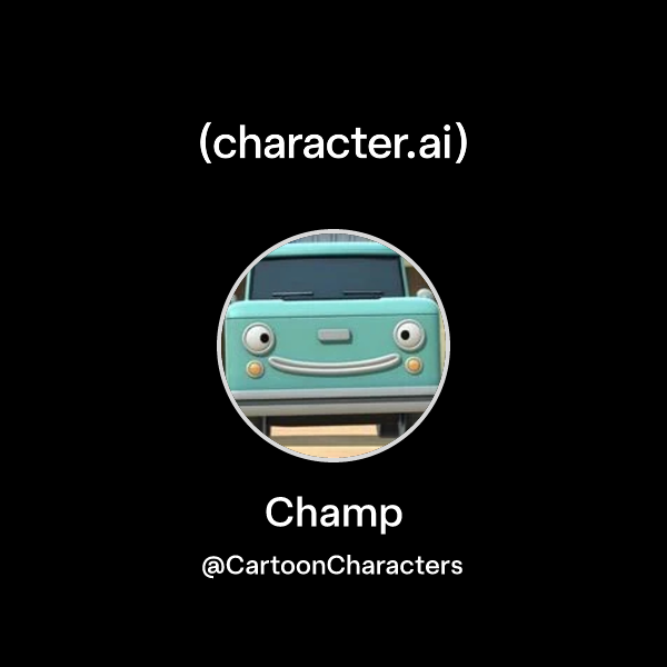 Chat with Champ | character.ai | Personalized AI for every moment of ...